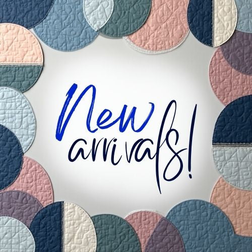New Arrivals!!! – Sunny Quilt Creative
